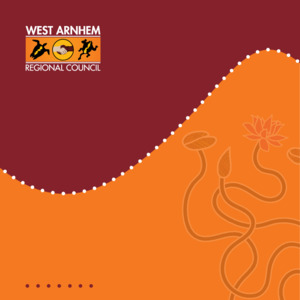 Territory Stories - West Arnhem Regional Council annual report 2021 - 2022