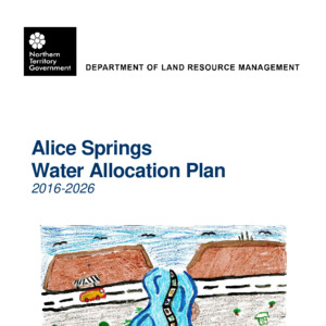 Territory Stories - Alice Springs Water Allocation Plan 2016 - 2026